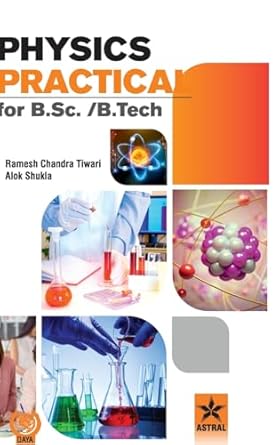 Buy Physics Practical for B.Sc./B.Tech Book Online at Low Prices in India | Physics Practical ...
