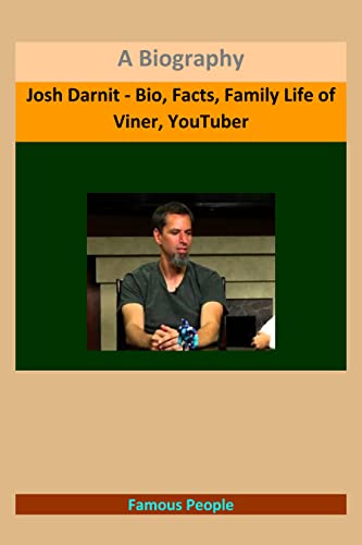 Josh Darnit - Bio, Facts, Family Life of Viner, YouTuber: A Biography ...
