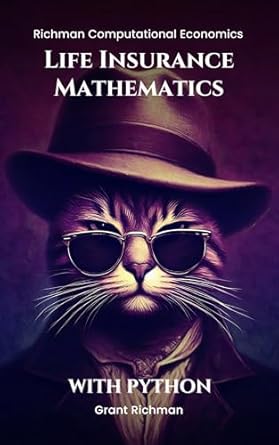 Amazon.com: Life Insurance Mathematics: With Python (Richman ...