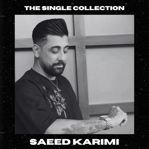 Amazon MusicでSaeed KarimiのThe Single Collectionを再生する