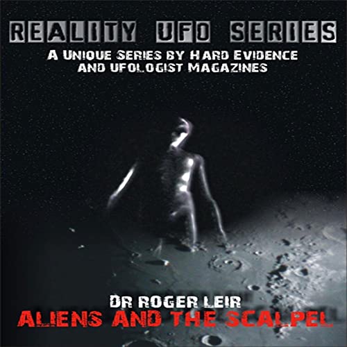 Amazon.com: Reality UFO Series: Aliens and the Scalpel (Audible Audio ...