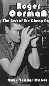 9780786404773: Roger Corman: The Best of the Cheap Acts (McFarland ...