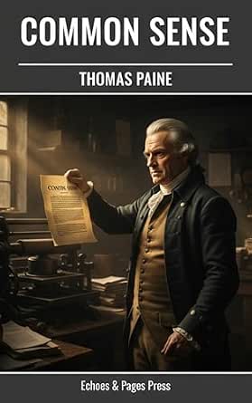 Common Sense: The Pamphlet That Sparked a Revolution - Kindle edition ...