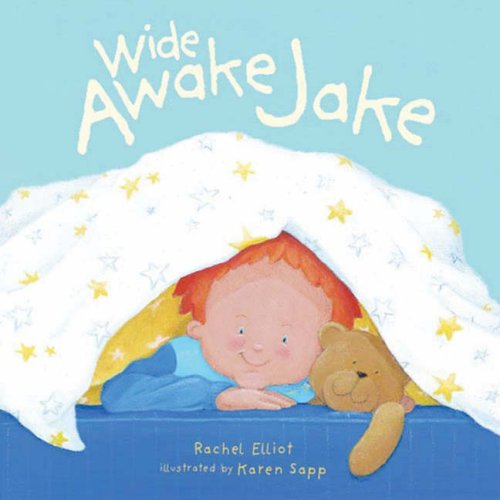 Wide Awake Jake: Rachel Elliot, Karen Sapp: 9781845392932: Amazon.com ...