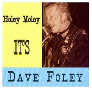 Dave Foley - Holey Moley It's Dave Foley - Amazon.com Music