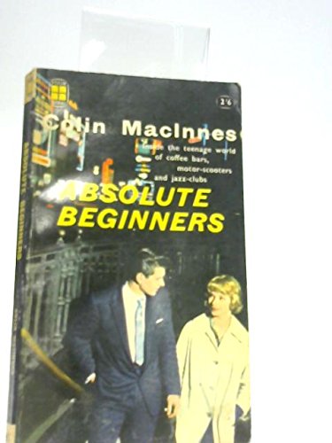 ABSOLUTE BEGINNERS.: MacInnes, Colin.: Amazon.com: Books