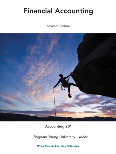 Financial Accounting Seventh Edition- Accounting 201 BYU-I: Paul D ...