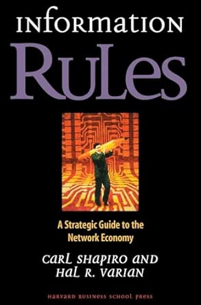 Amazon.com: Information Rules: 9780875848631: Shapiro, Carl, Varian, Hal R.: Books