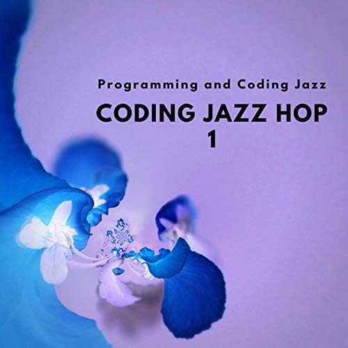 Play Coding Jazz Hop 1 by Programming and Coding Jazz on Amazon Music