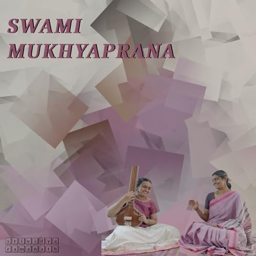 Écouter Swami Mukhya Prana par Srividya Ramanath & Vaishnavi K ...