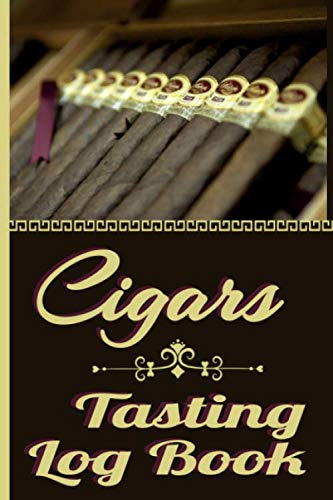 Cigars Tasting Log book: Cigar aficionados, immortalize your feelings ...