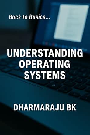 Amazon.com: Back to Basics - Understanding Operating Systems (OS) eBook ...