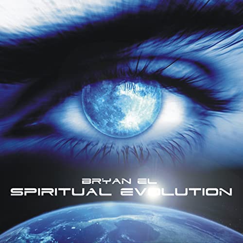 Amazon.com: Spiritual Evolution : Bryan EL: Digital Music