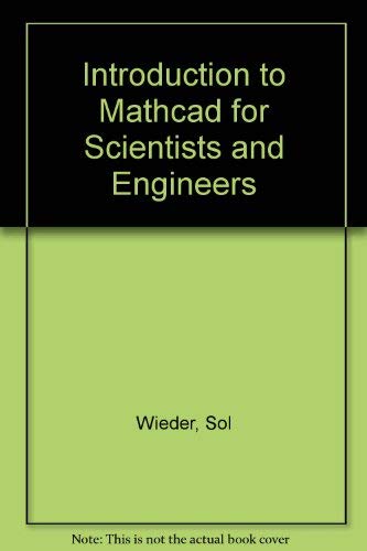 Introduction to Mathcad for Scientists and Engineers/Book and Disk ...
