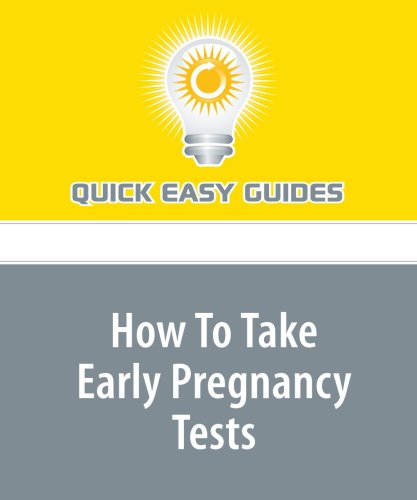 How To Take Early Pregnancy Tests : Easy Guides, Quick: Amazon.es: Libros