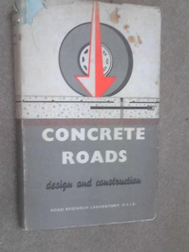 Concrete Roads: Design And Construction: Road Research Laboratory ...