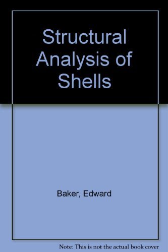 Structural Analysis of Shells: Baker, E H: 9780070033542: Books - Amazon.ca