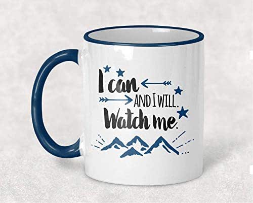 Amazon.com: I Can and I Will. Watch Me Mug, Inspirational Coffee Cup ...