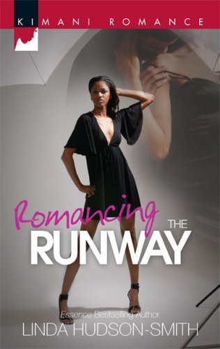 Romancing the Runway (Kimani Romance Book 130) - Kindle edition by ...