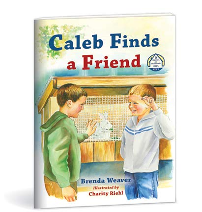 Caleb Finds a Friend: Brenda Weaver: 9780878137442: Amazon.com: Books