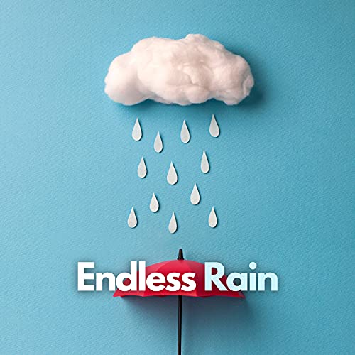 Endless Rain de Relaxing Sleep Music, Sleepy Night Music, Hipnose ...