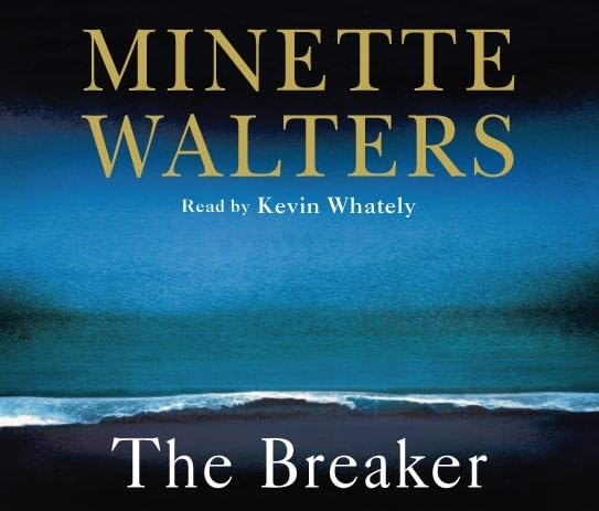 The Breaker : Walters, Minette, Whately, Kevin: Amazon.co.uk: Books