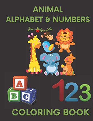 Animal Alphabet & Numbers Coloring Book: 26 beautiful Animal alphabet ...