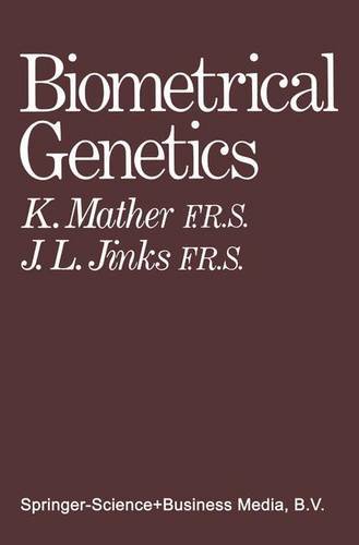 Biometrical genetics: the study of continuous variation: Mather ...