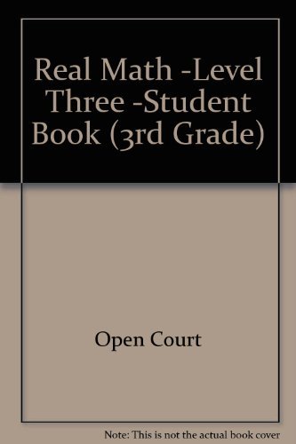 Open Court Real Math, Grade 3: Stephen Willoughby, Carl Bereiter, Peter ...