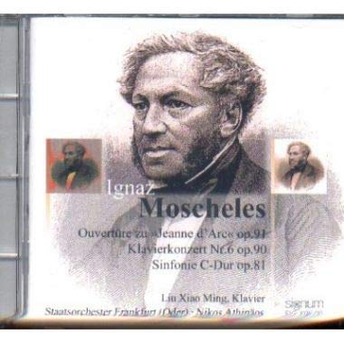 Ignaz Moscheles, Nikos Athinaos, Frankfurt State Orchestra, Liu Xiao ...