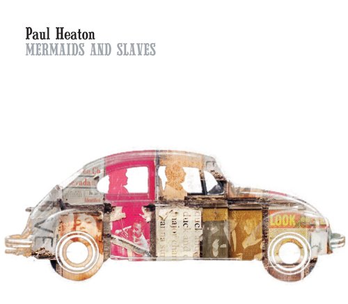 Heaton, Paul - Mermaids & Slaves - Amazon.com Music