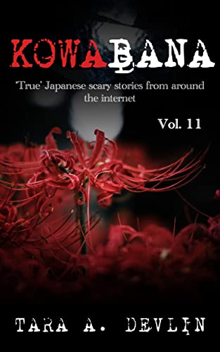 Kowabana: 'True' Japanese scary stories from around the internet ...