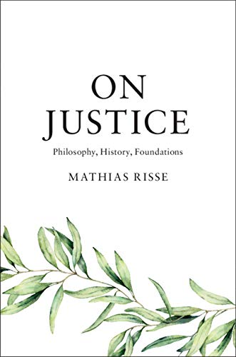 Amazon.com: On Justice: Philosophy, History, Foundations eBook : Risse ...