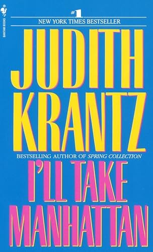 I'll Take Manhattan: Krantz, Judith: 9780553264074: Amazon.com: Books