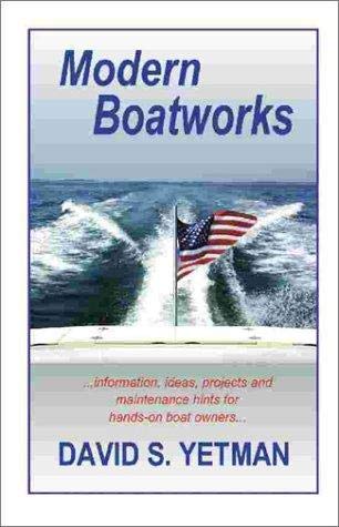 Modern Boatworks: DavidS.Yetman: 9781892216342: Amazon.com: Books