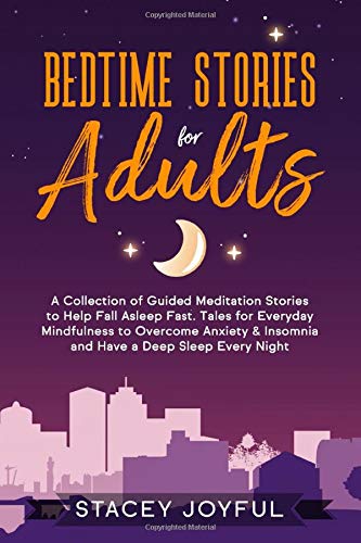 Bedtime Stories for Adults: A Collection of Guided Meditation Stories ...