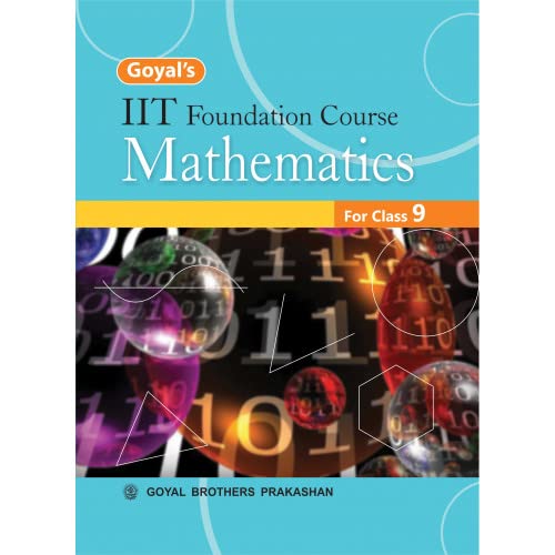 Goyals IIT Foundation Course In Mathematics For Class 9 : GOYAL ...