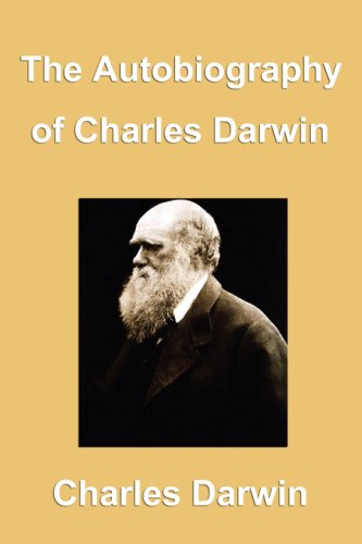The Autobiography of Charles Darwin: Amazon.co.uk: Darwin, Charles ...