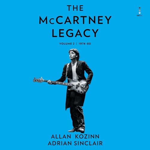 Amazon.com: The McCartney Legacy: Volume 2: 1974 – 80 (Audible Audio ...