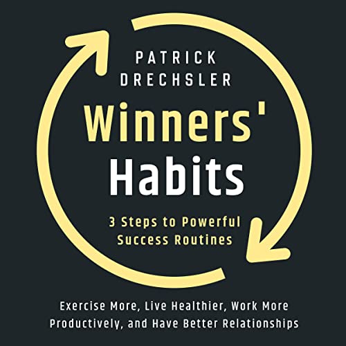 Amazon.com: Winners' Habits: 3 Steps to Powerful Success Routines ...