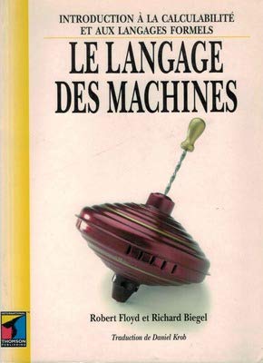 Amazon.fr - Le langage des machines - Floyd, Robert, Beigel, Richard ...