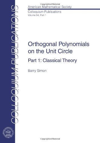 Orthogonal Polynomials on the Unit Circle: Part 1: Classical Theory ...