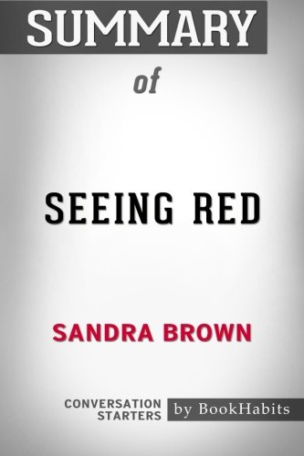 Summary of Seeing Red by Sandra Brown | Conversation Starters ...
