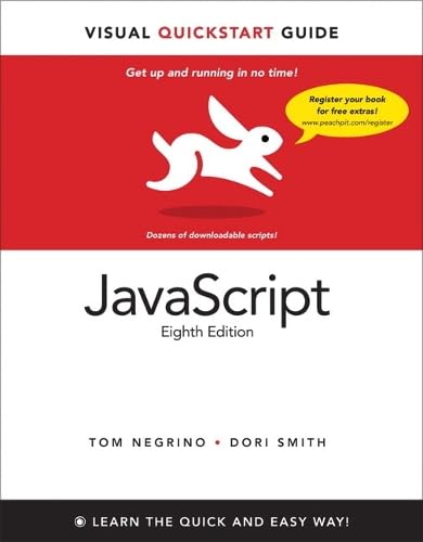 JavaScript: Visual QuickStart Guide (Visual QuickStart Guides): Negrino, Tom, Smith, Dori ...