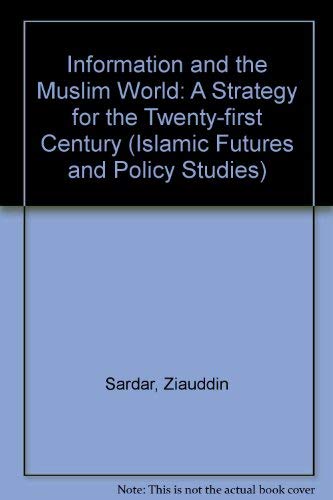 Information and the Muslim World: A Strategy for the Twenty-First ...