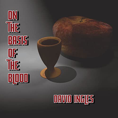 Play On the Basis of the Blood by David Ingles on Amazon Music