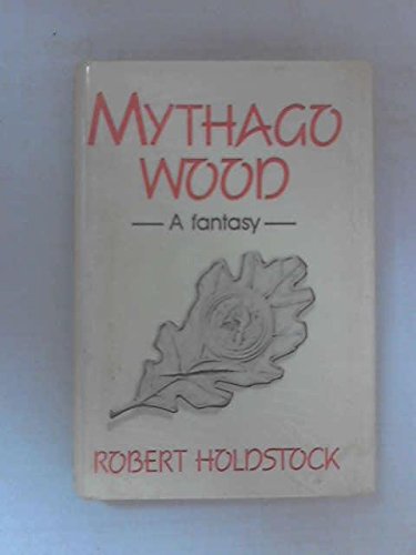 Mythago Wood: Holdstock, Robert: 9780575034969: Amazon.com: Books