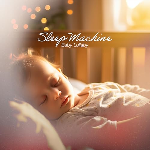 Sleep Machine de Baby Lullaby en Amazon Music - Amazon.es