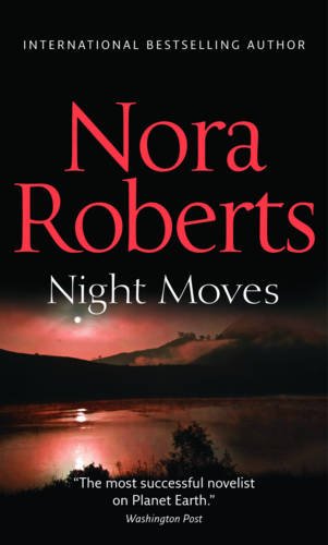 Night Moves (Mills & Boon Special Releases): Nora Roberts ...
