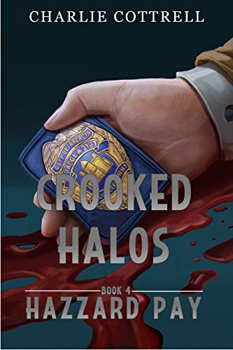 Crooked Halos (Hazzard Pay Book 4) - Kindle edition by Cottrell ...
